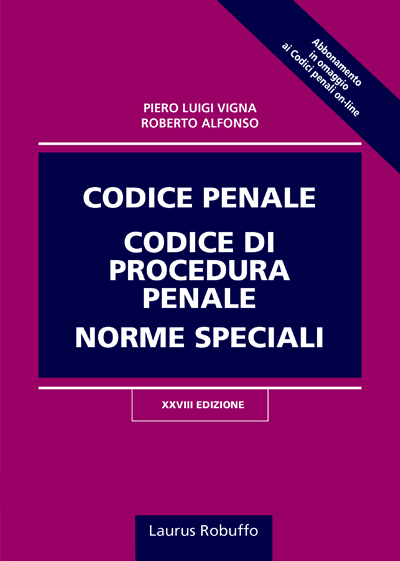 CODICE PENALE CODICE DI PROCEDURA PENALE NORME SPECIALI – Laurus